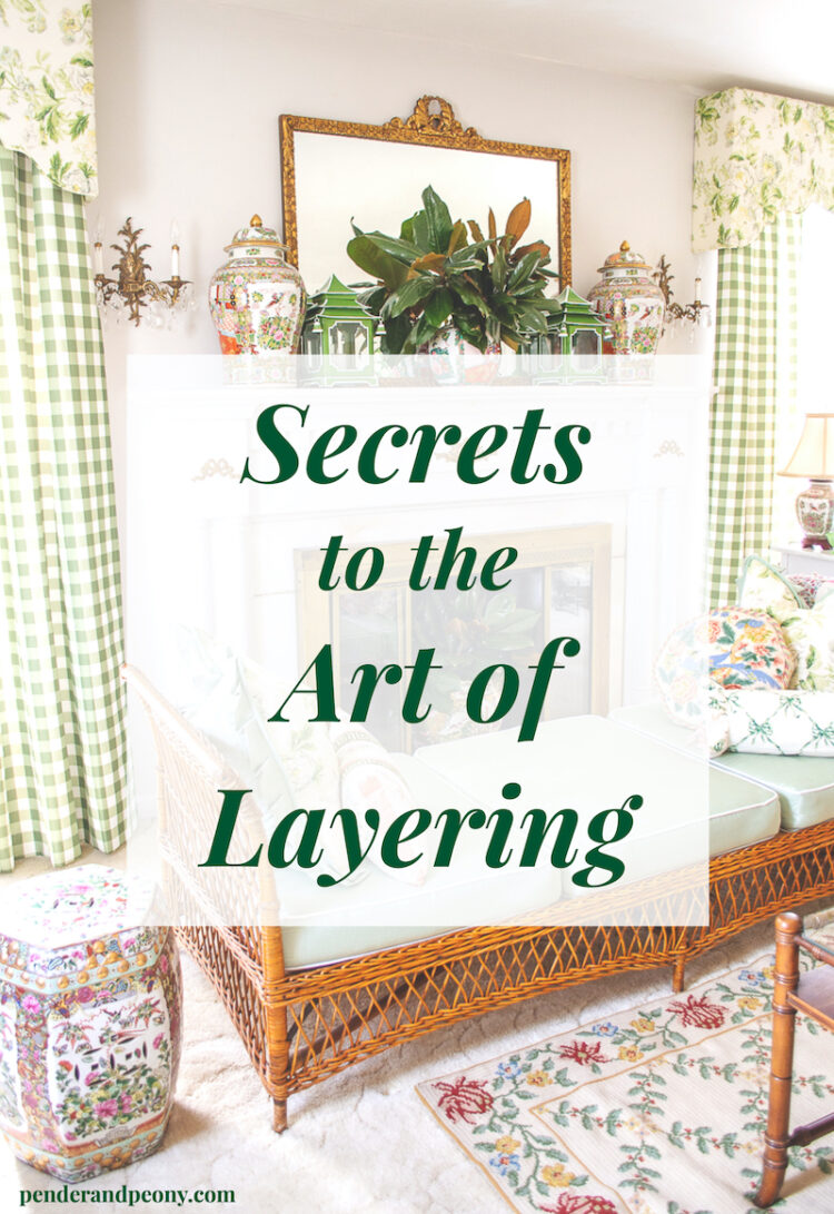 Secrets to The Art of Layering - Pender & Peony - A Southern Blog